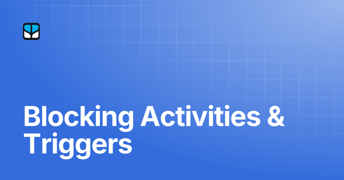 Blocking Activities & Triggers | Elsa 3