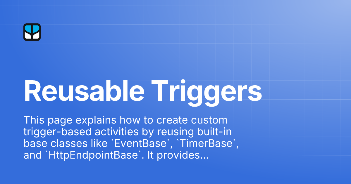 Reusable Triggers | Elsa 3
