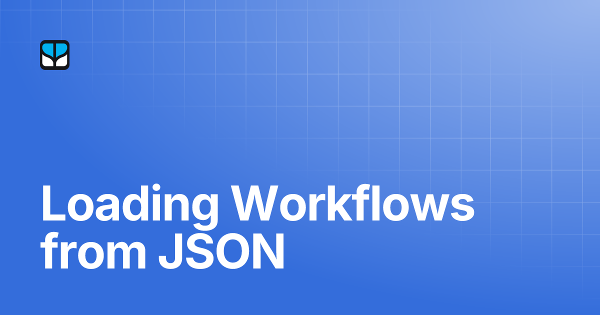 Loading Workflows from JSON | Elsa 3